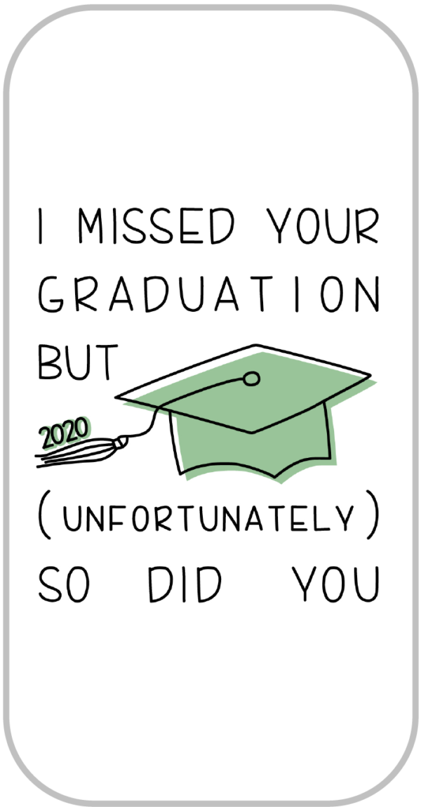 Missed Graduation – Soft Cards